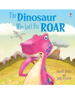 Dinosaur Who Lost His Roar | Usborne | Be Curious