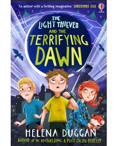 The Light Thieves and the Terrifying Dawn | Usborne | Be Curious