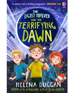 The Light Thieves and the Terrifying Dawn | Usborne | Be Curious