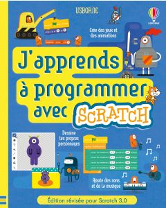 J'apprends à programmer avec Scratch | Usborne | Des livres pour ...