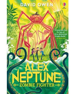 Alex Neptune, Zombie Fighter | Usborne | Be Curious