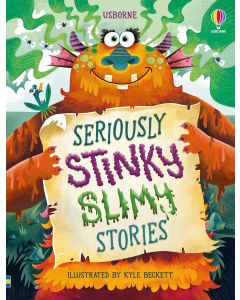 Seriously Stinky Slimy Stories | Usborne | Be Curious