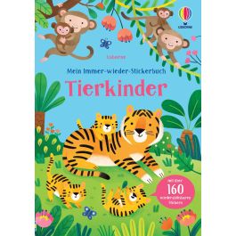 Mein Immer-wieder-Stickerbuch: Tierkinder | Usborne | Lesespaß für Kinder