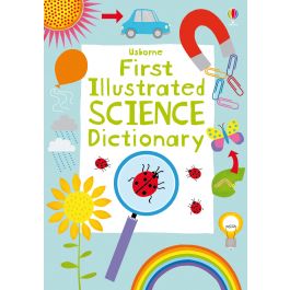 First Illustrated Science Dictionary | Usborne | Be Curious