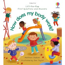 First Questions and Answers: How does my body work? | Usborne | Be Curious