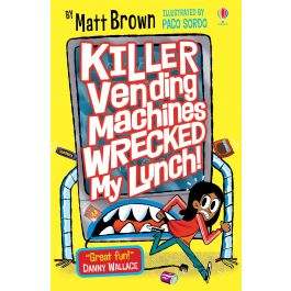 Killer Vending Machines Wrecked My Lunch | Usborne | Be Curious