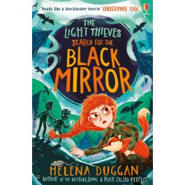 The Light Thieves: Search for the Black Mirror | Usborne | Be Curious
