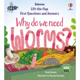 First Questions & Answers: Why do we need worms? | Usborne | Be Curious