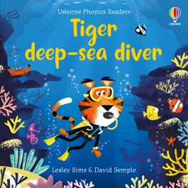 Tiger deep-sea diver | Usborne | Be Curious