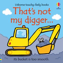 That's not my digger... | Usborne | Be Curious