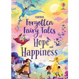 Forgotten Fairy Tales of Hope and Happiness | Usborne | Be Curious