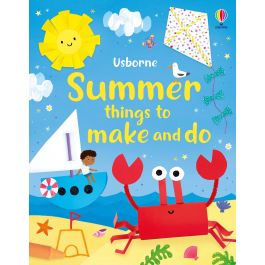 Summer Things to Make and Do | Usborne | Be Curious