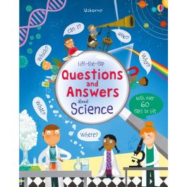 Lift-the-flap Questions and Answers about Science | Usborne | Be Curious