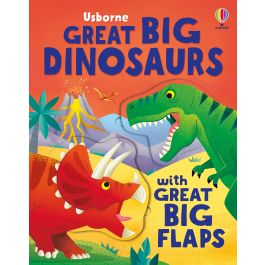 Great Big Dinosaurs (with great big flaps) | Usborne | Be Curious