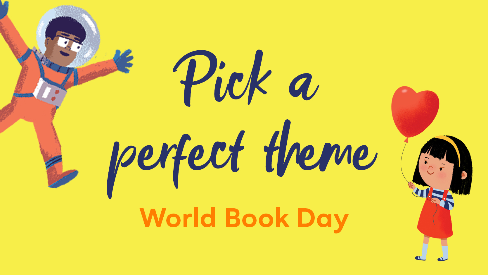 Pick a perfect World Book Day theme | Usborne | Be Curious