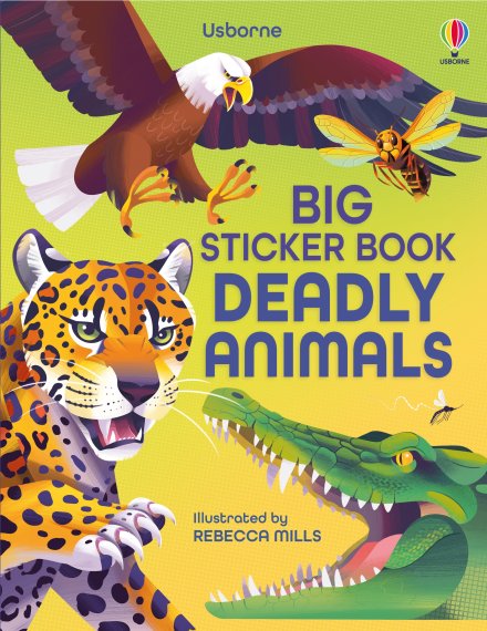 Big Sticker Book Deadly Animals | Usborne Quicklinks | Be Curious