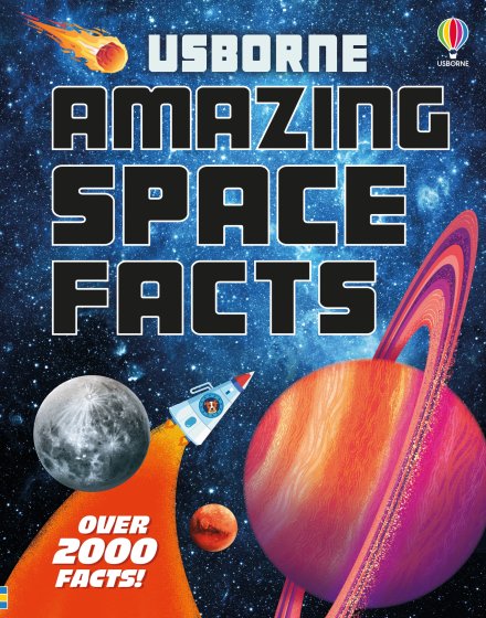 Amazing Space Facts | Usborne Quicklinks | Be Curious