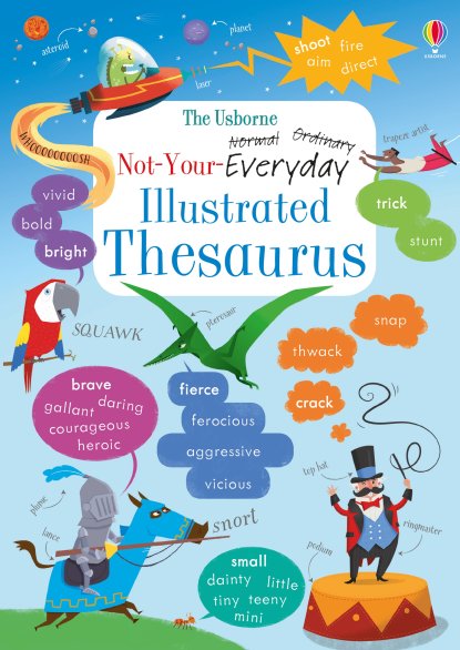 Not-Your-Everyday Thesaurus | Usborne Quicklinks | Be Curious